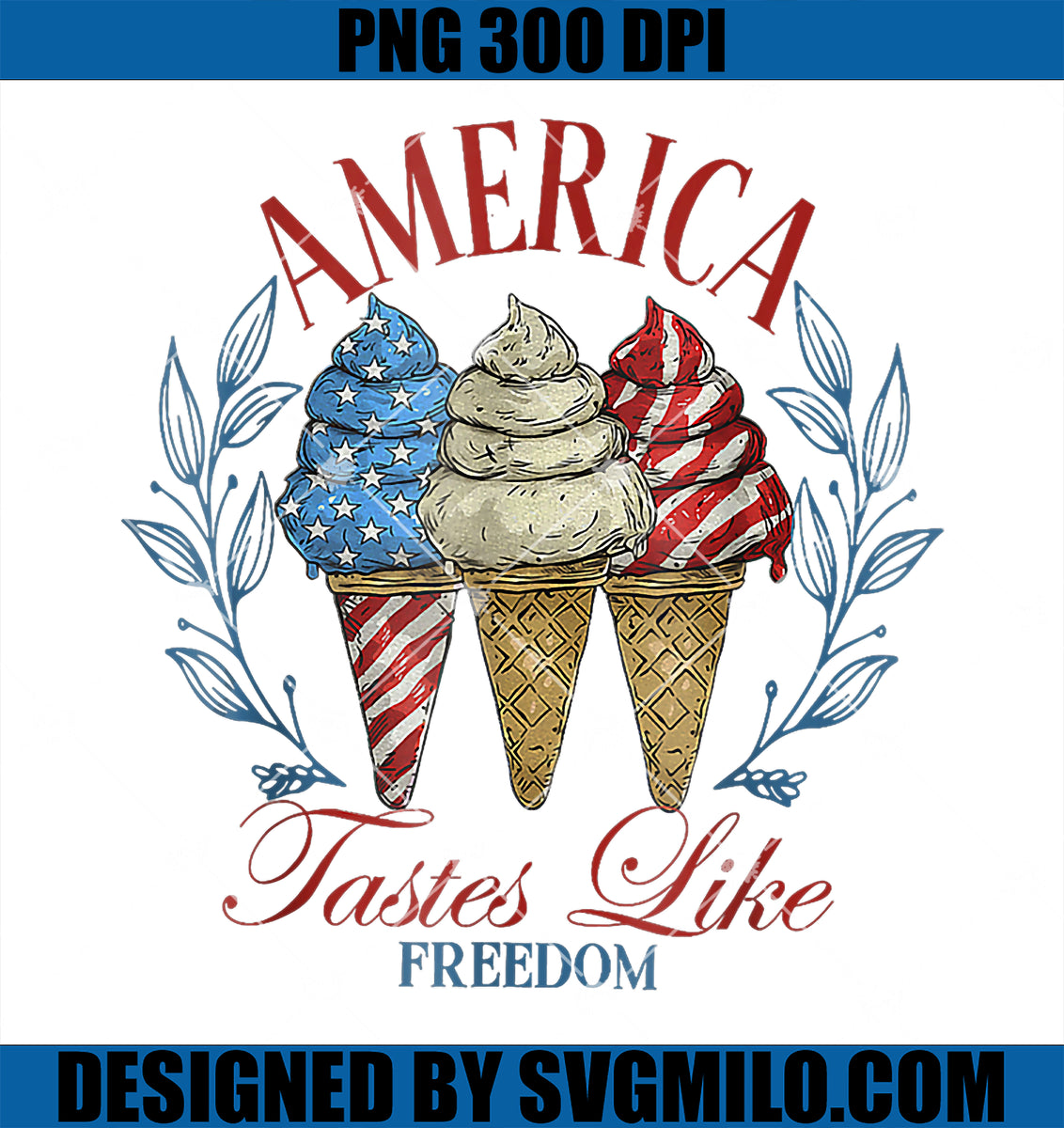 TastesLikeFreedomUSFlag4thOfJulyIceCreamPatrioticPNGcopy_1200x1200.jpg ...