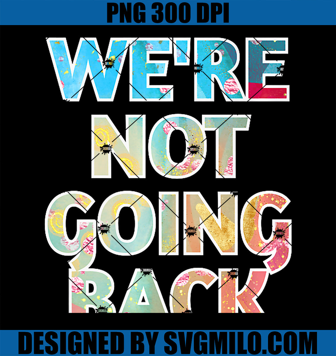 We_reNotGoingBackKamalaHarris2024PremiumPNGcopy_1200x1200.jpg?v=1726885090