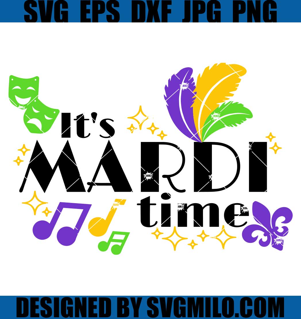 It_s-Mardi-Time-SVG_-Mardi-Gras-SVG_-Louisiana-Party-Time-SVG_1200x1200 ...