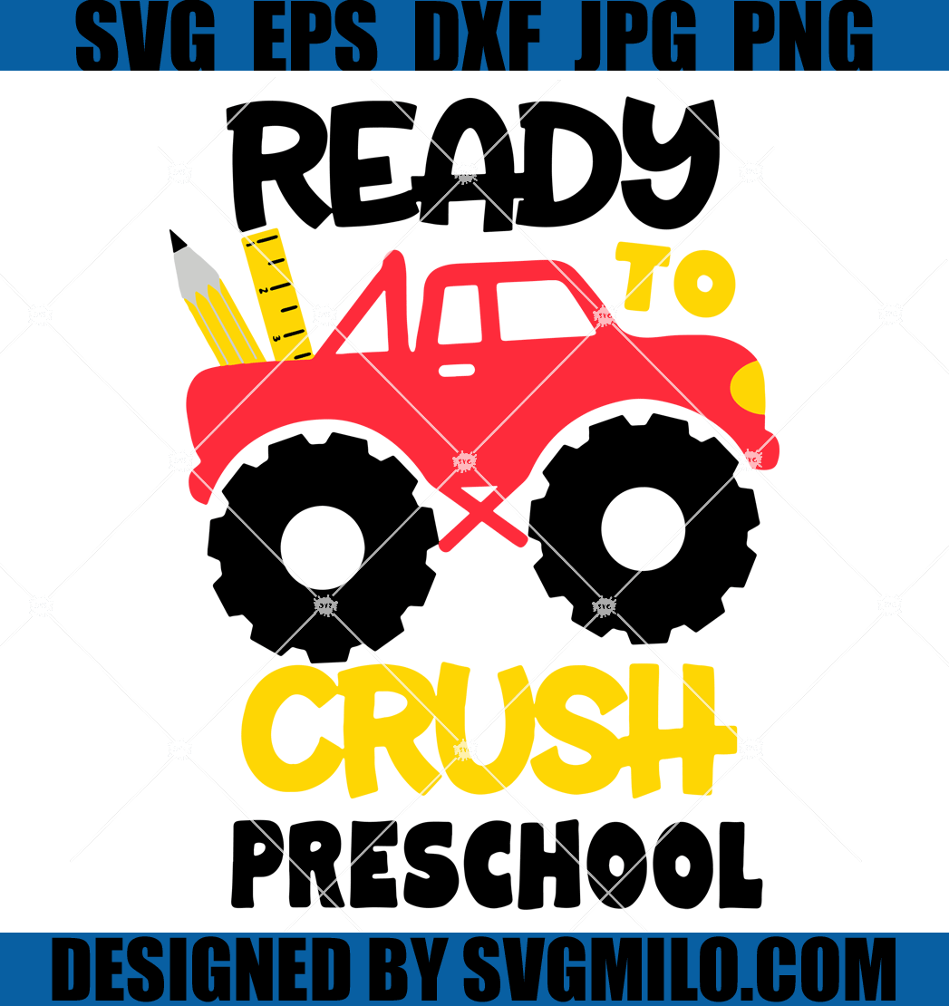 Ready-To-Crush-Preschool-Svg_-Back-To-School-Svg_-Preschool-Svg ...