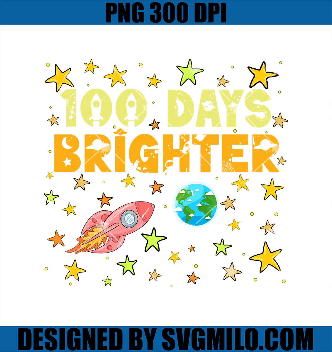 100DaysBrighterStarsRocketPNG_Happy100thDayOfSchoolPNGcopy_1200x1200 ...