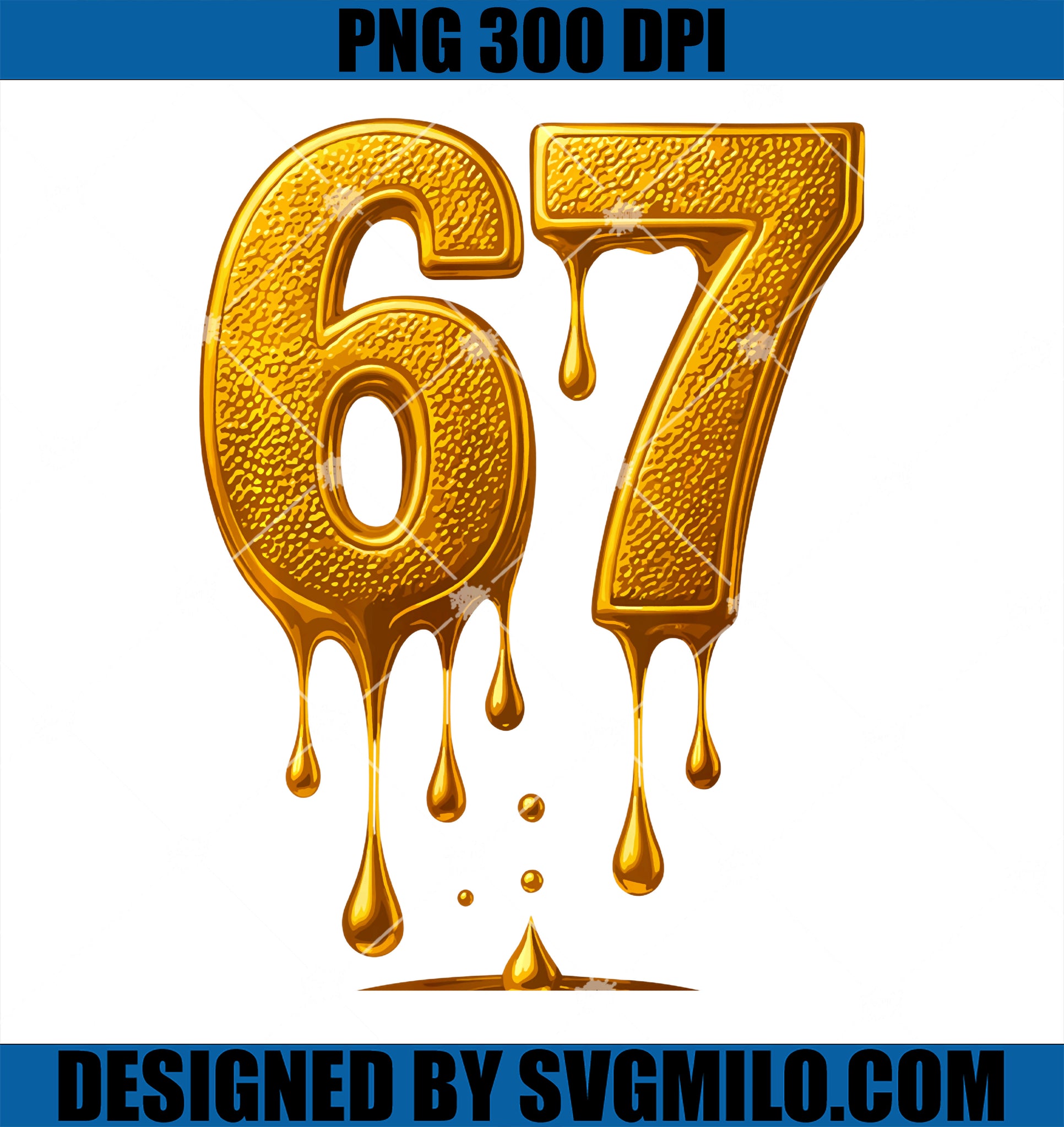 67 Gold Drip Six Seven PNG, Funny Gen Alpha Meme PNG