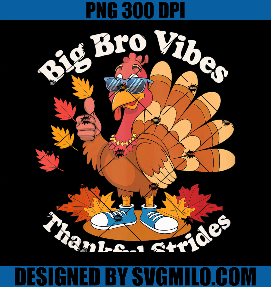 BigBroVibesThankfulFamilyMatchingThanksgivingTurkeyPNGcopy_1200x1200 ...