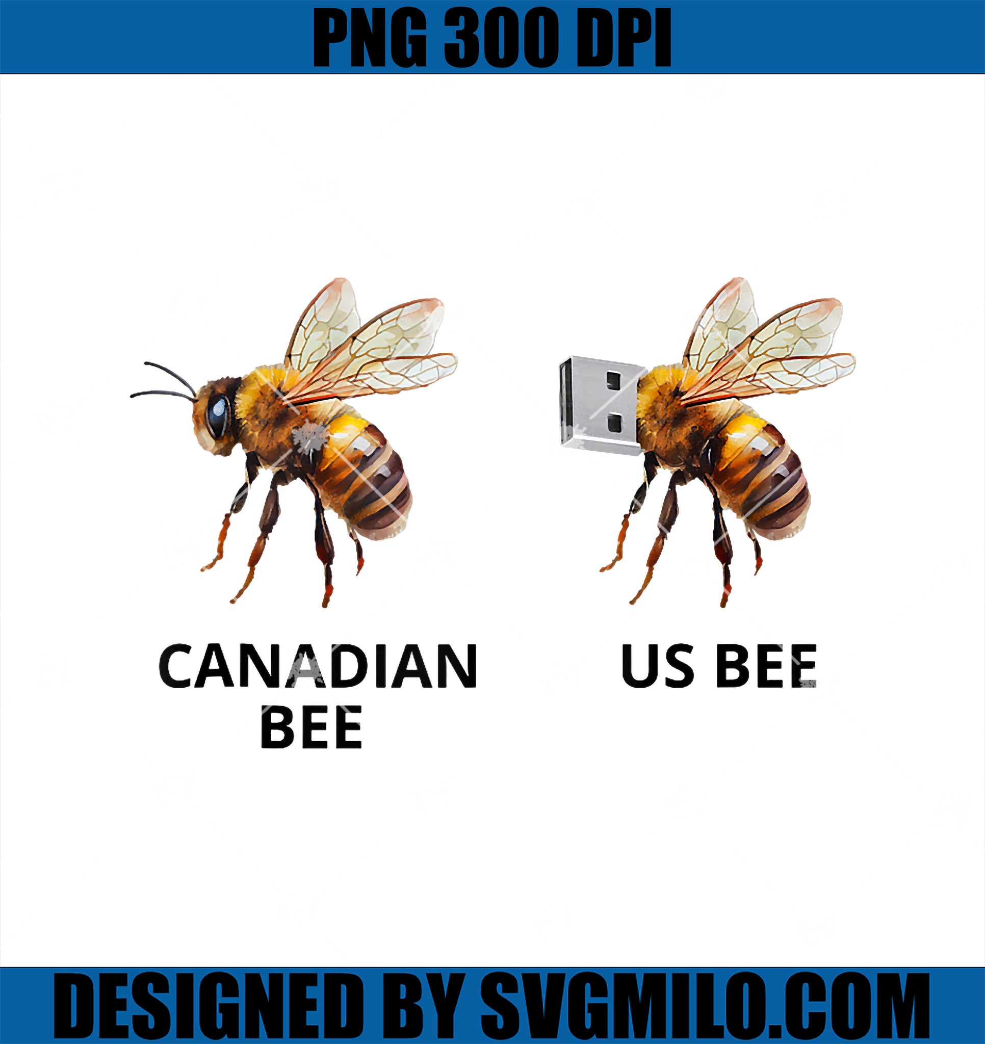 Canadian US Bee PNG, Pun Humor Bee Lovers PNG