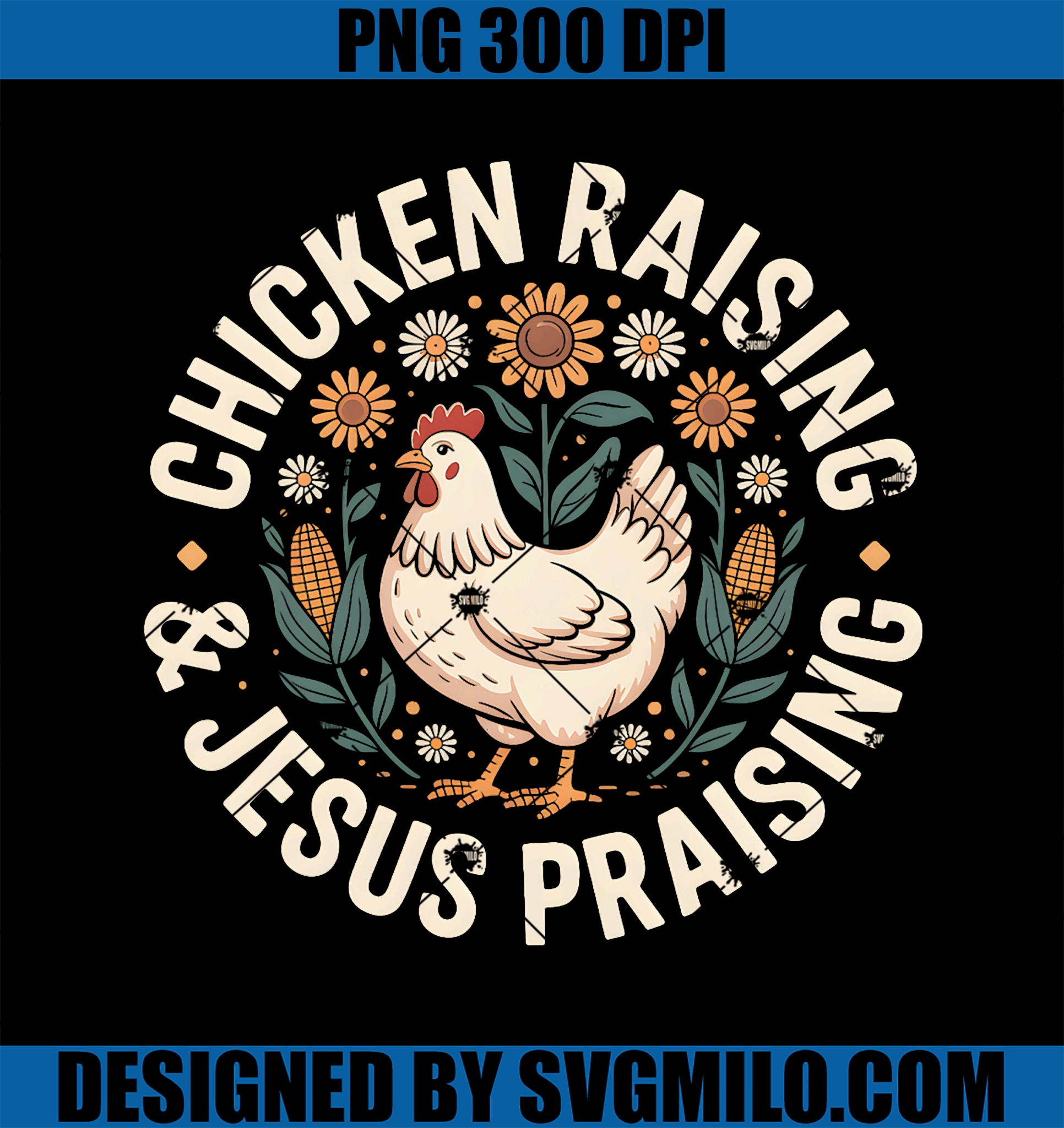 Chicken Raising PNG, & Jesus Praising PNG