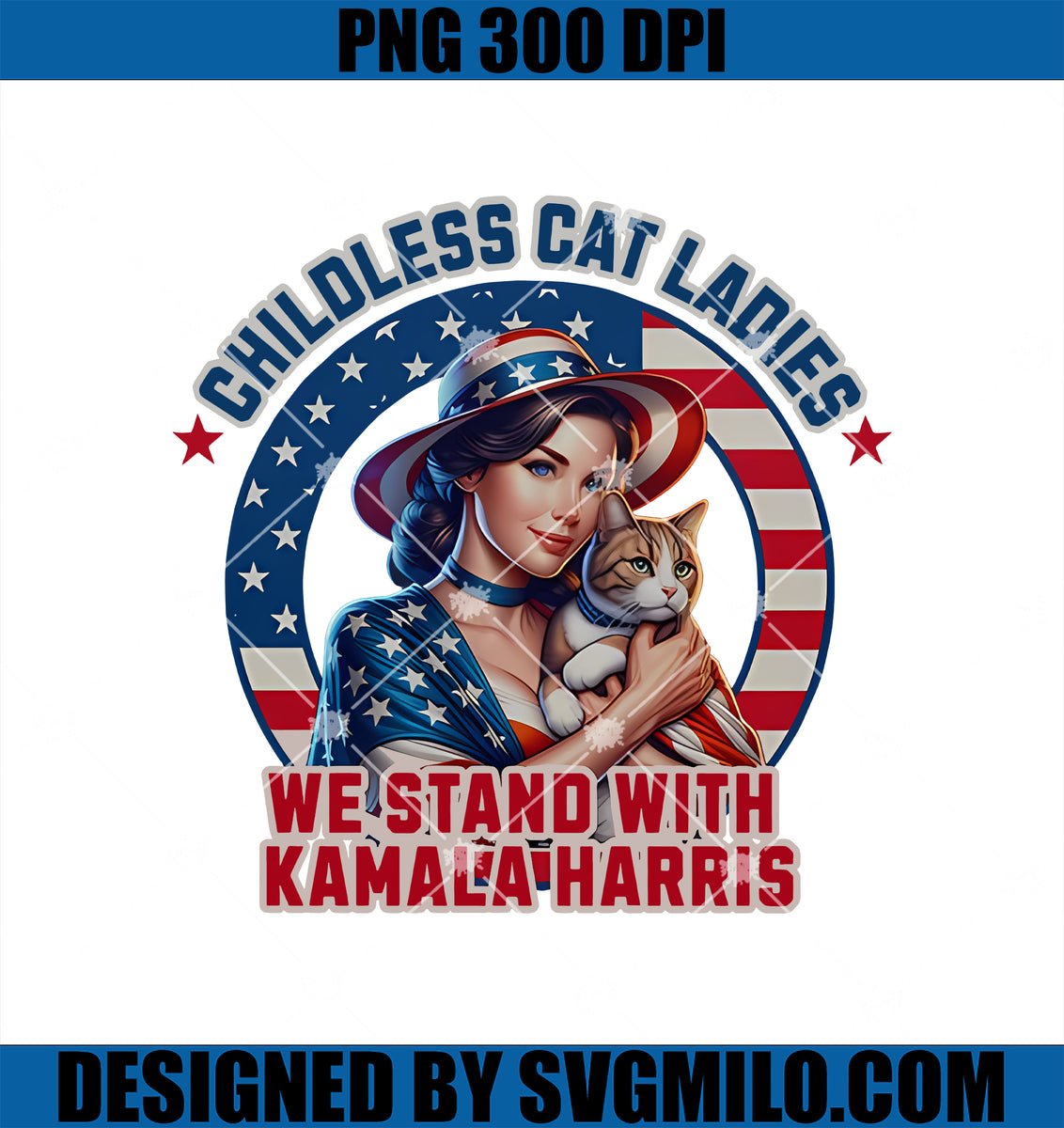 Childless_Cat_Ladies_We_Stand_With_Kamala_Harris_PNG_Cat_Kamala_PNG ...