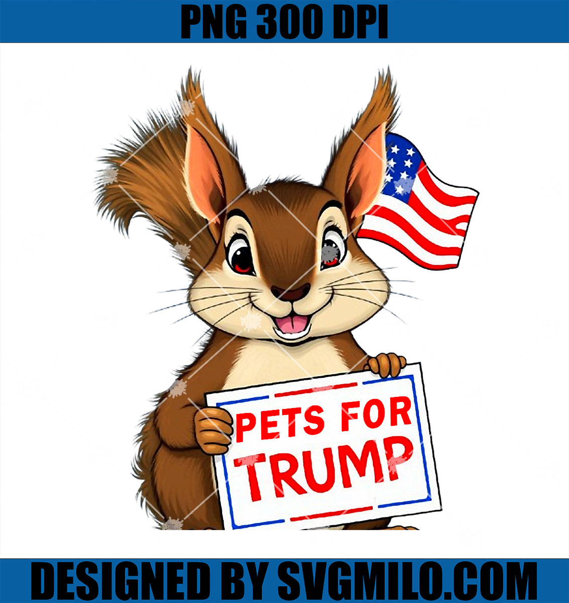 CuteSquirrelPetsforTrumpFunnyPNGcopy_1200x1200.jpg?v=1726970646