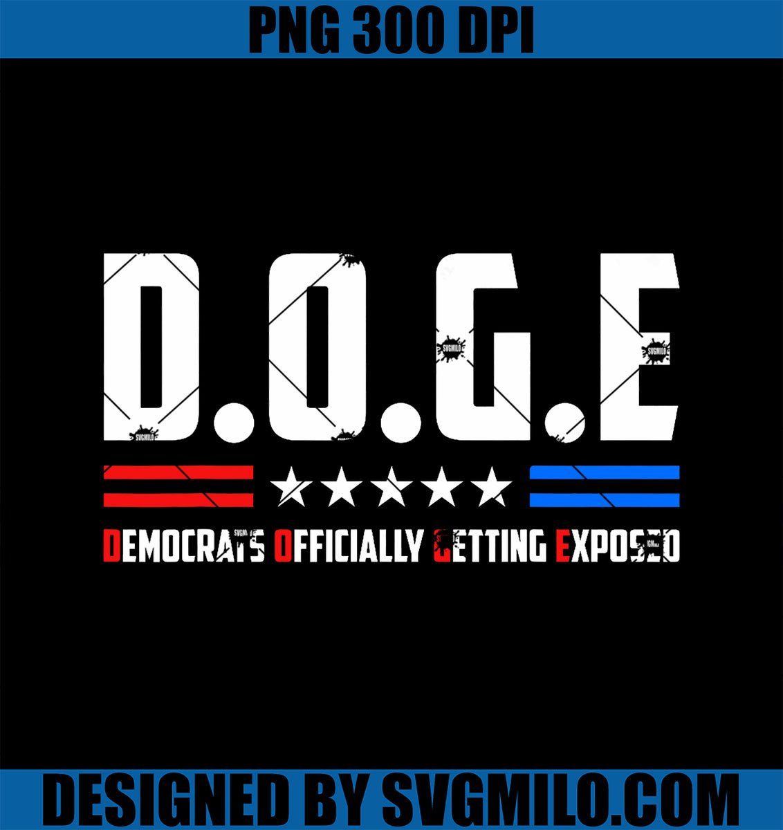 DOGEDemocratsOfficiallyGettingExposedPNG_FunnyAcronymPNGcopy_1200x1200 ...