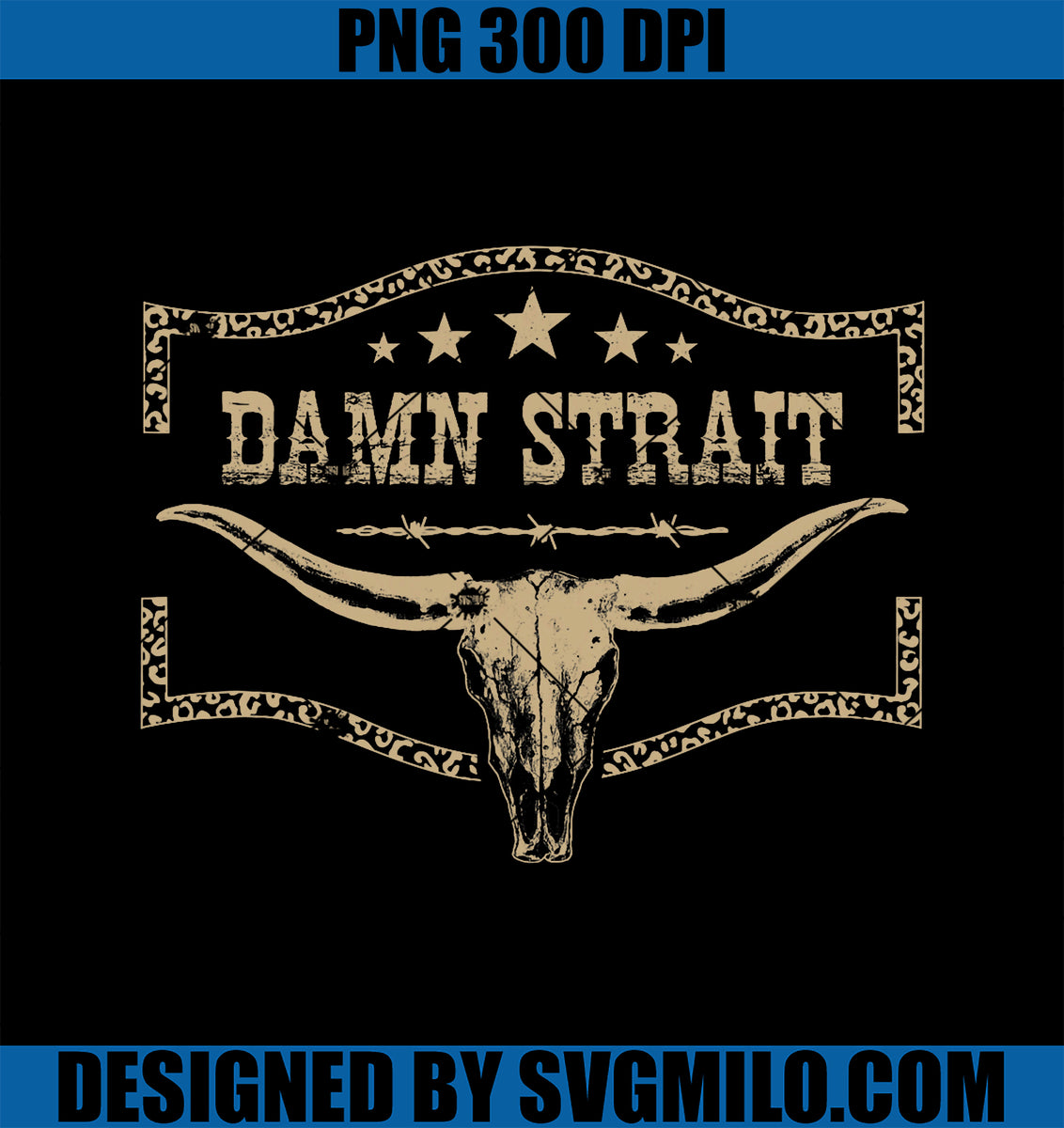 DamnStraitPNG_NameBullSkullCountryCowboyWesternGraphicPNGcopy_1200x1200 ...
