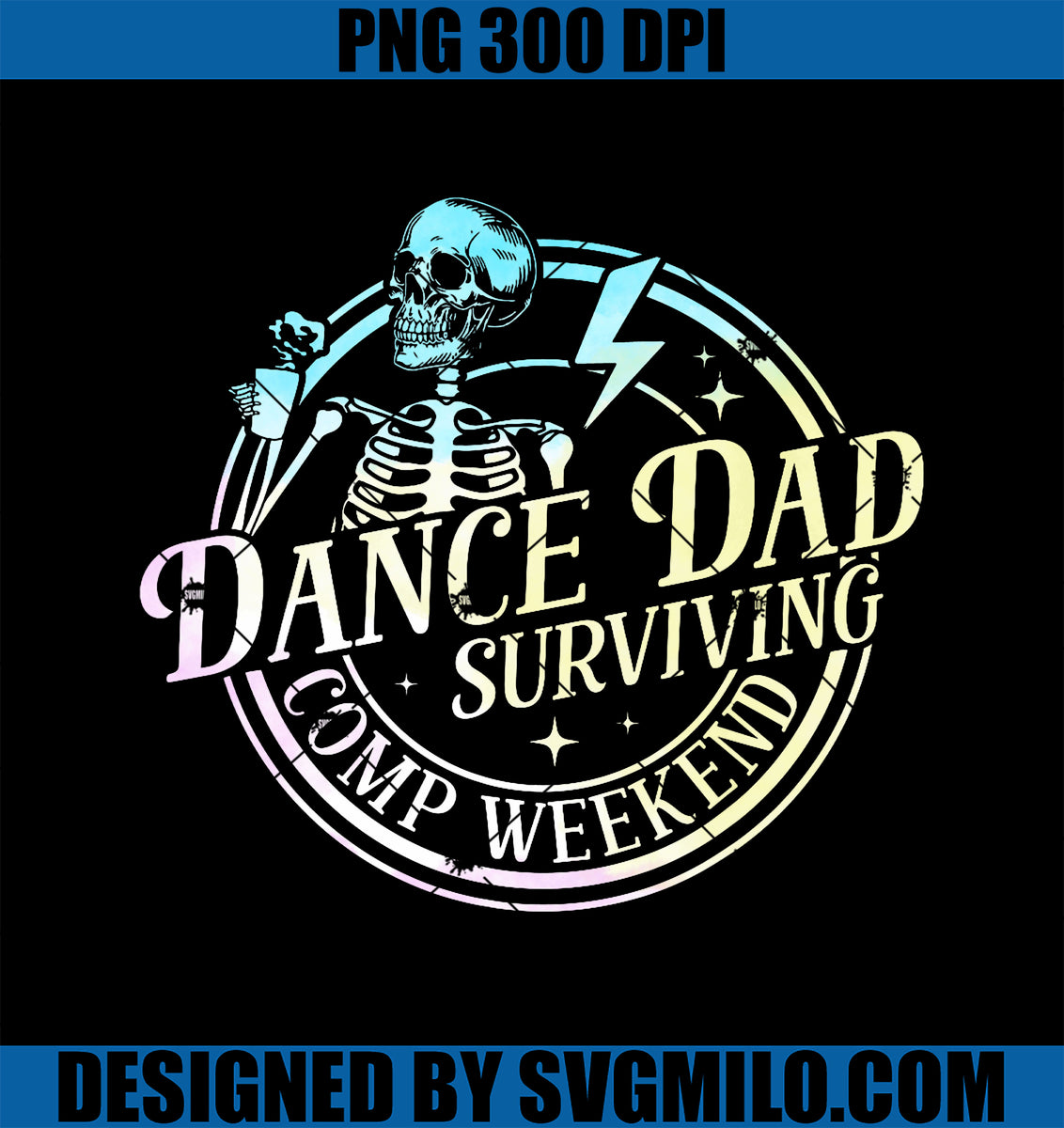 DanceDadSurvivingPNG_CompWeekendFunnyPNGcopy_1200x1200.jpg?v=1749555129