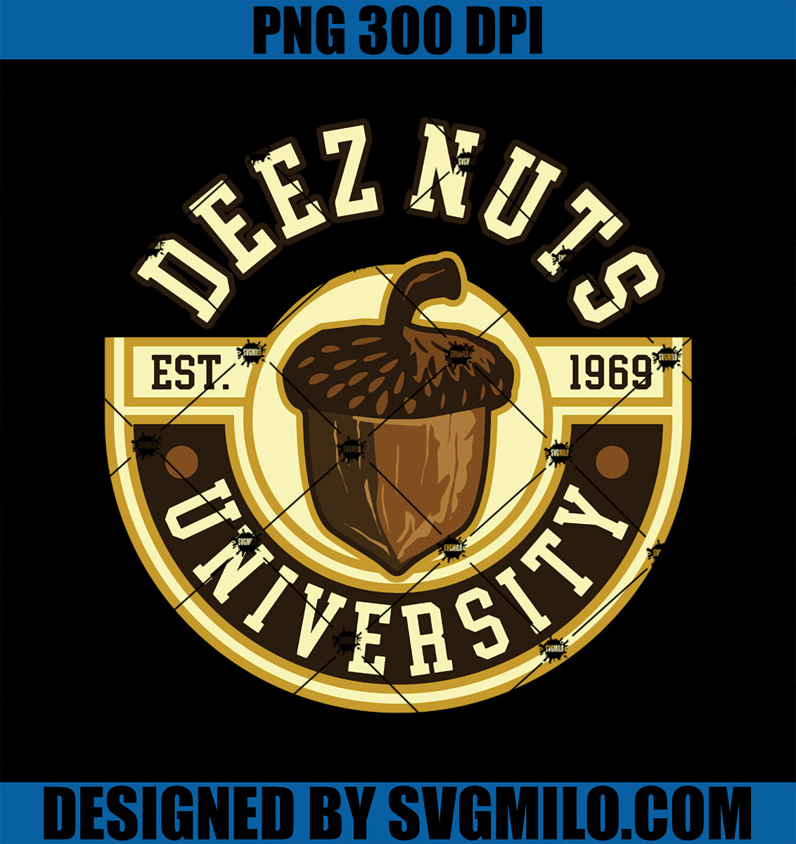 DeezNutsUniversityPNG_FunnyCollegeSororityFraternityPNGcopy_1200x1200 ...