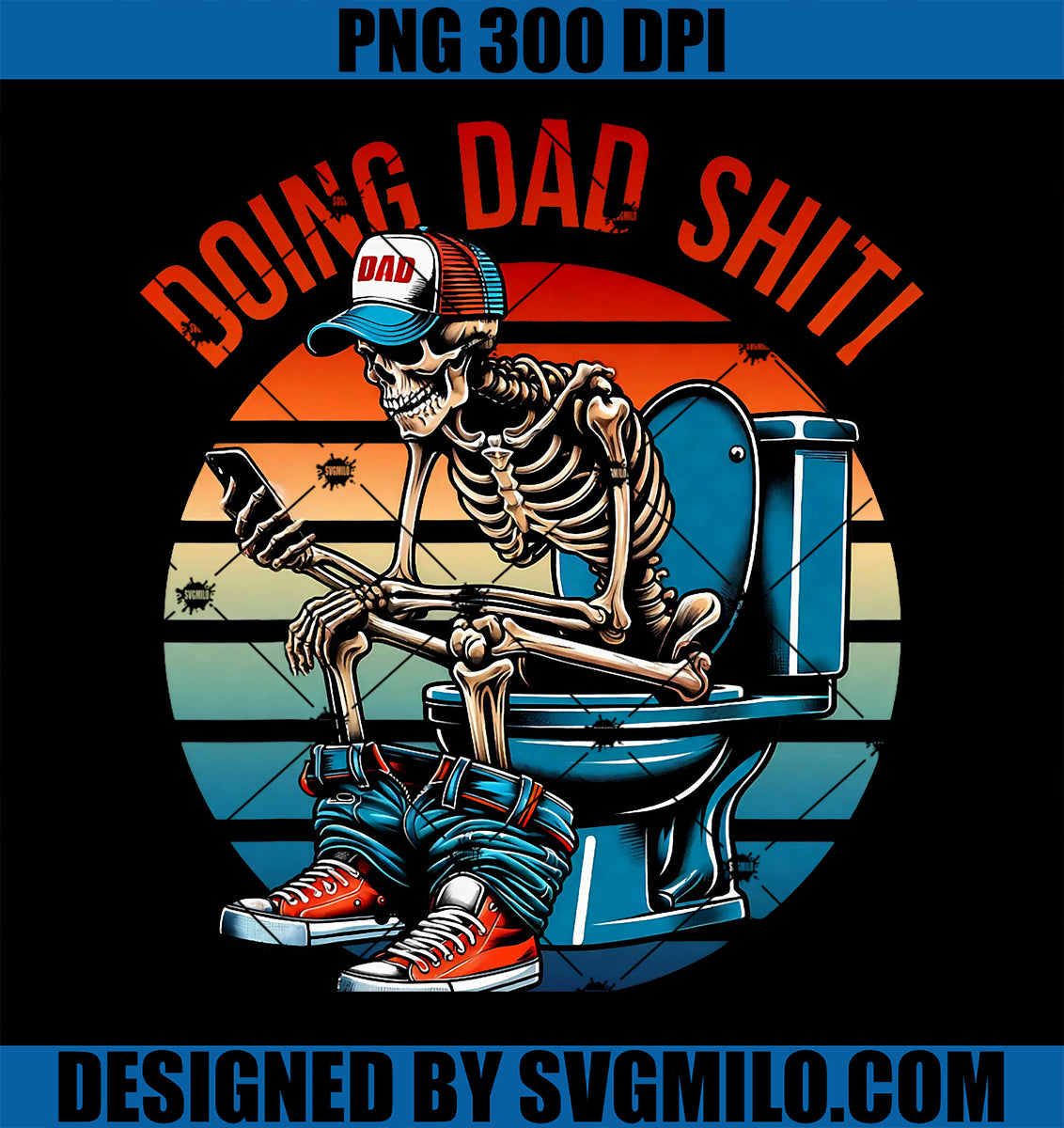 DoingDadShitPNG_SkeletonPapaDaddySkullHappyFather_sDayPNGcopy_1200x1200 ...