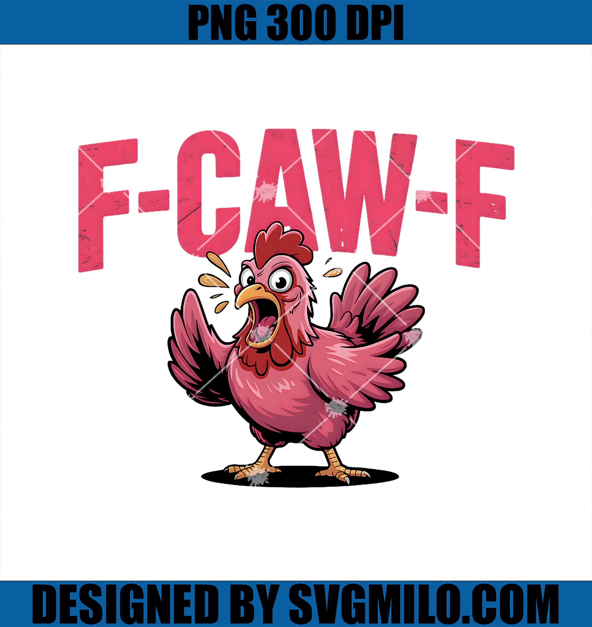 F-CAW-F Funny Rooster Chicken PNG, Farm Animal Humor Bird Lovers PNG
