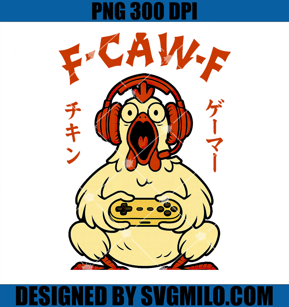 F-Caw-FChickenGamerPNG_FunnyGraphicTeeJapaneseGamingMemePNGcopy ...