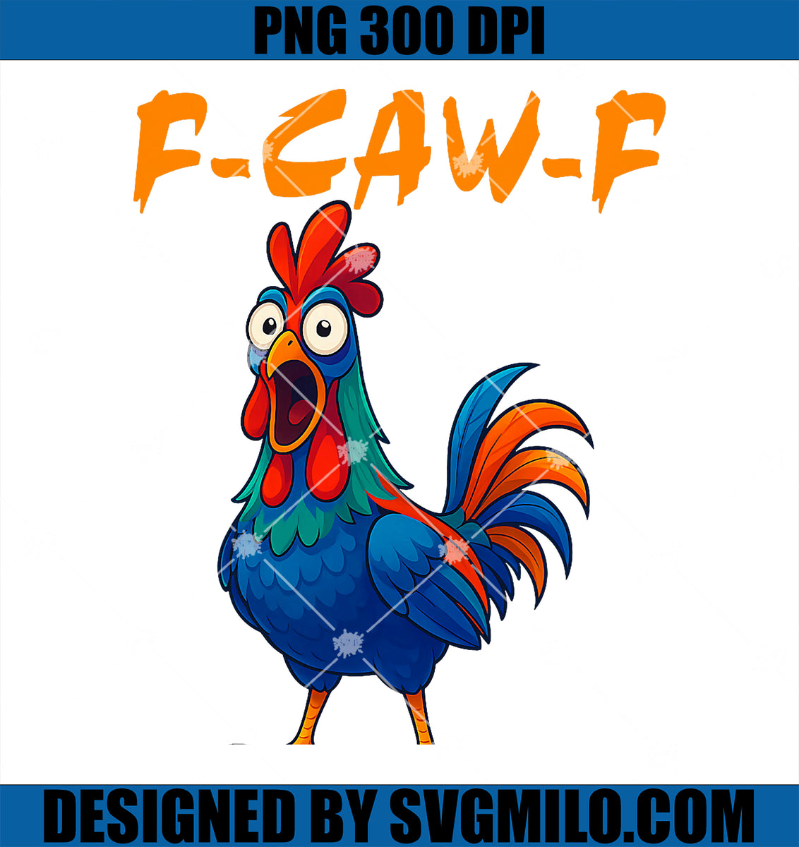 F-Caw-FChickenPNG_FunnyCrazyRoosterMemePNGcopy_1200x1200.jpg?v=1761385733