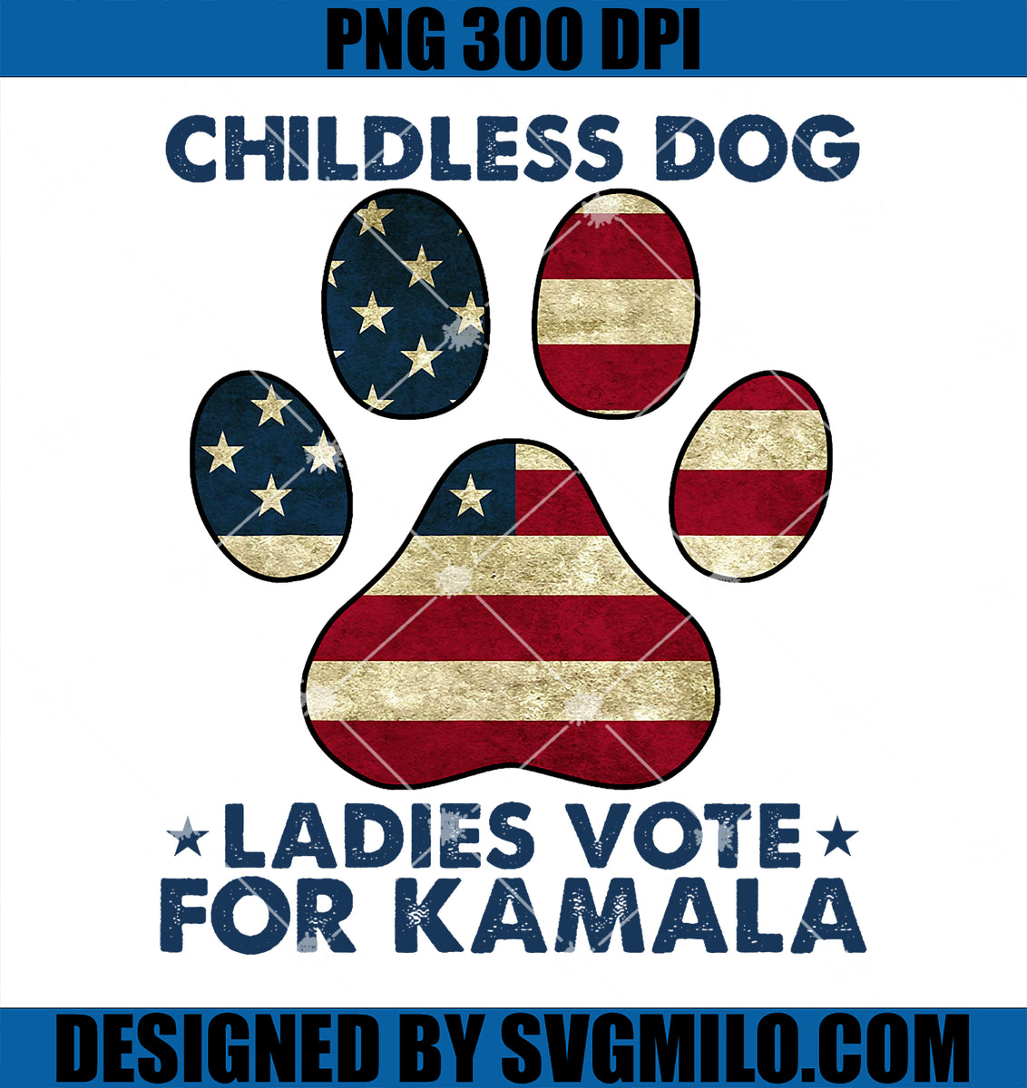 FunnyChildlessDogLadiesVoteForKamalaUSAFlagPNGcopy_1200x1200.jpg?v ...