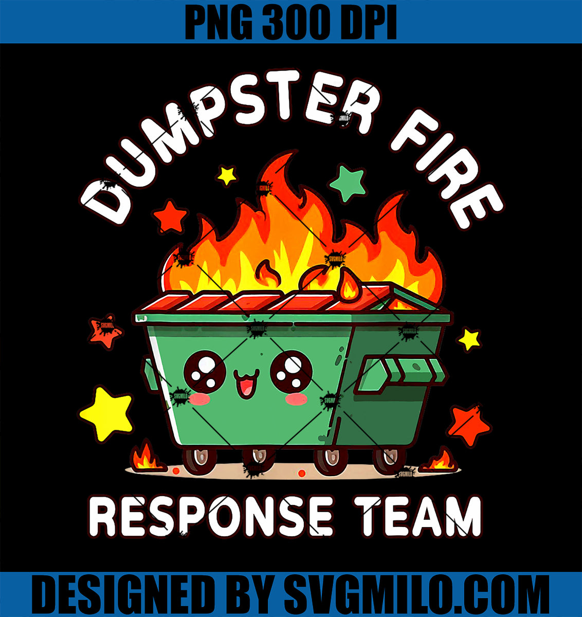 FunnyDumpsterFireResponseTeamPNG_MemeFunnyWorkHumorPNGcopy_1200x1200 ...
