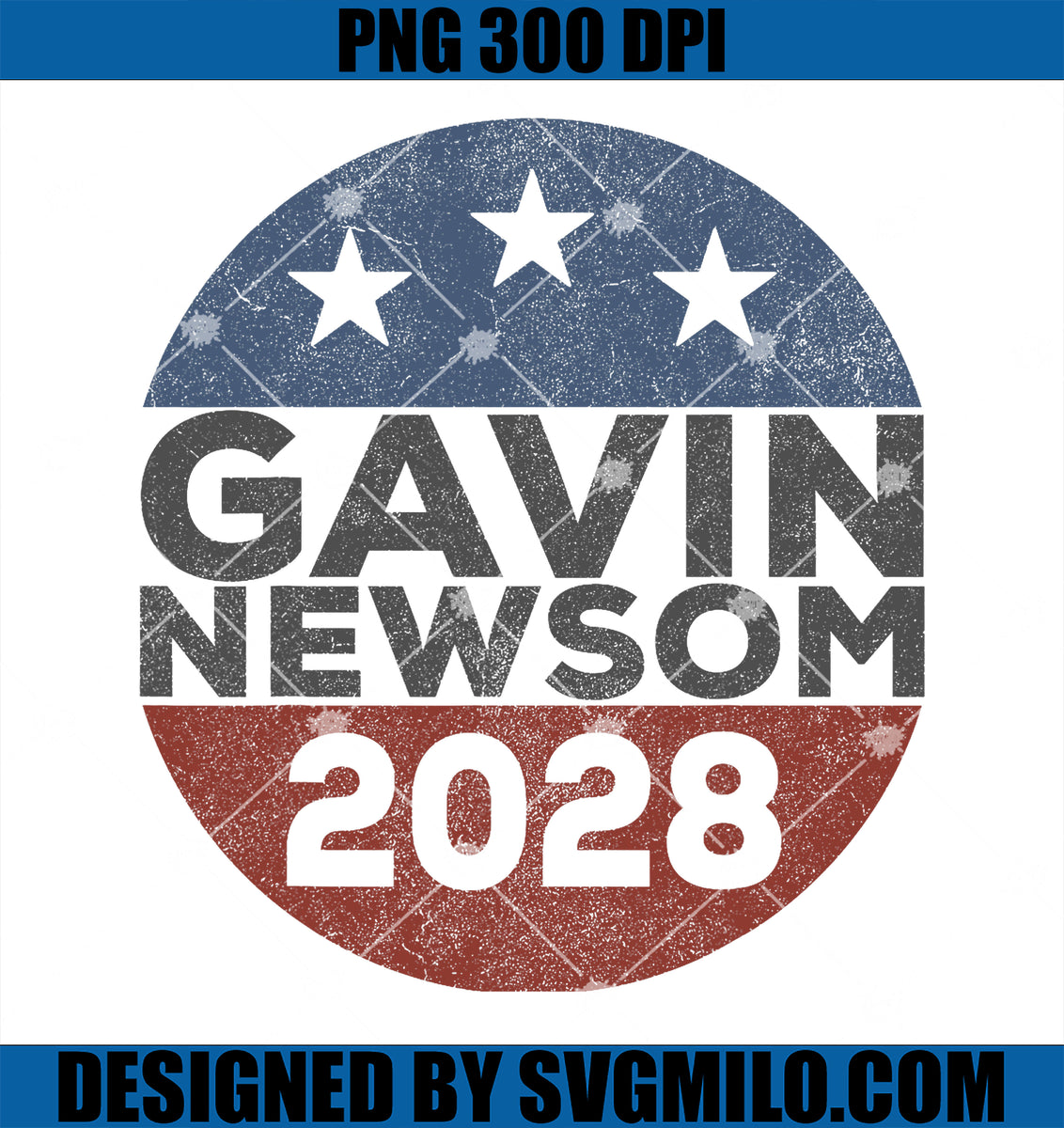 Gavin2028PNG_RetroGavinNewsomForPresident2028PNGcopy_1200x1200.jpg?v ...