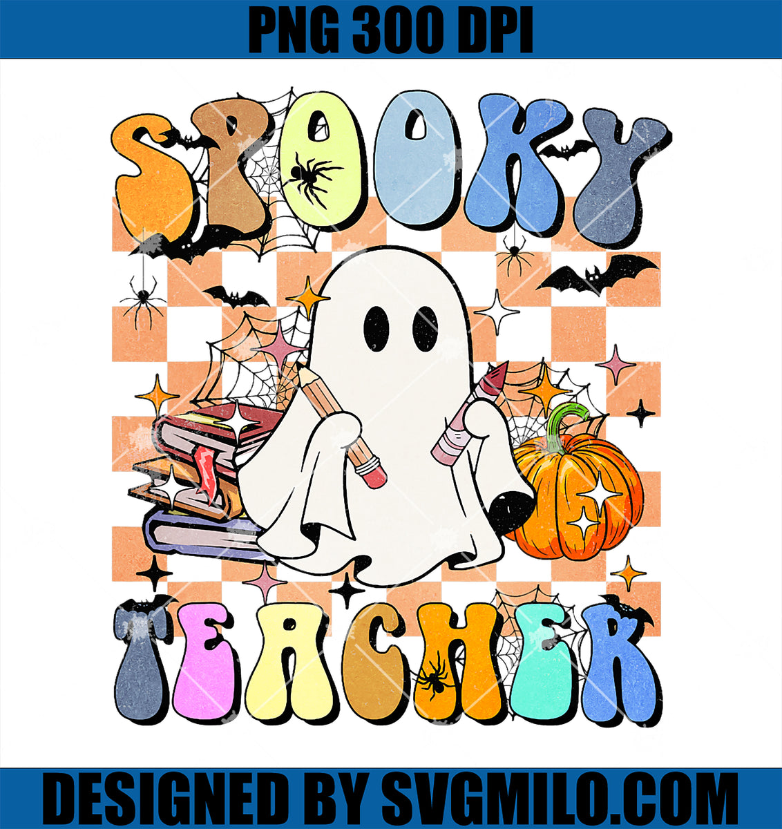 GroovySpookyTeacherPNG_SpookySeasonGhostPumpkinPNG_HalloweenPNGcopy ...