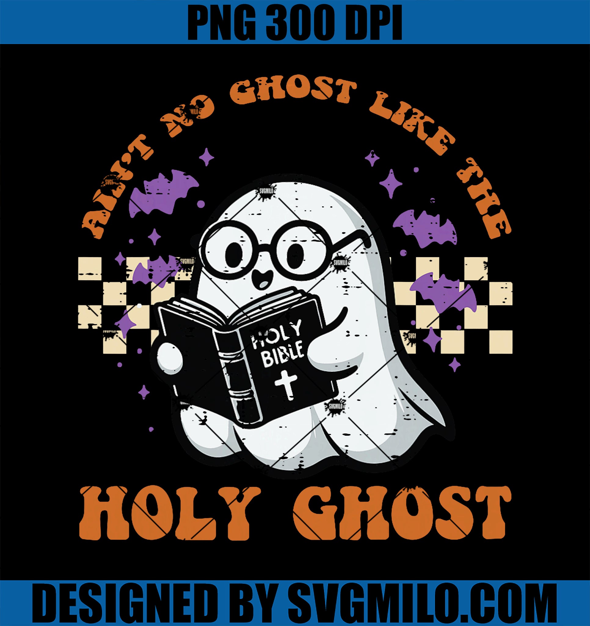 Halloween Aint No Ghost PNG, Like Holy Ghost Christian PNG