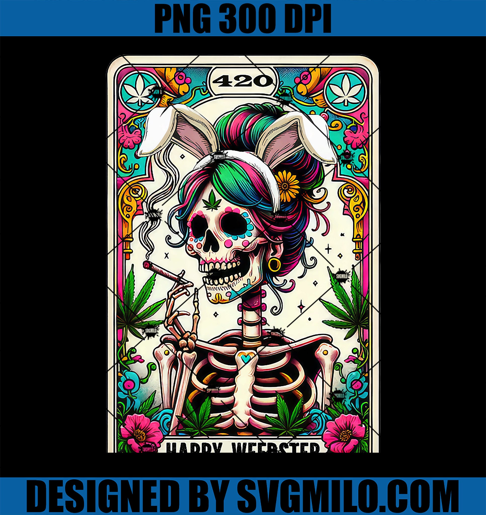 Happy Weedster 420 PNG, Easter Skeleton Smoking Weed Tarot Card PNG