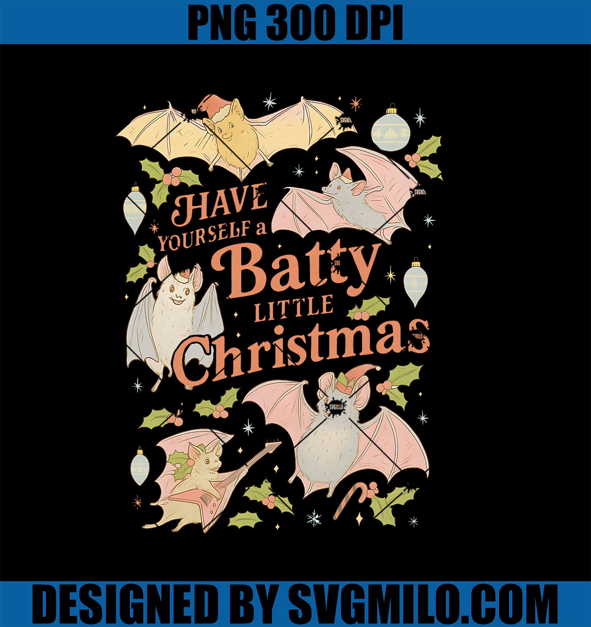 Have Yourself PNG, A Batty Little Christmas PNG