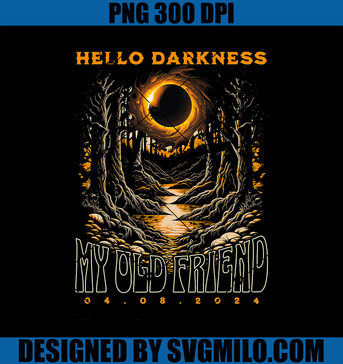 HelloDarknessMyOldFriendTotalSolarEclipse2024PNGcopy_1200x1200.jpg?v ...
