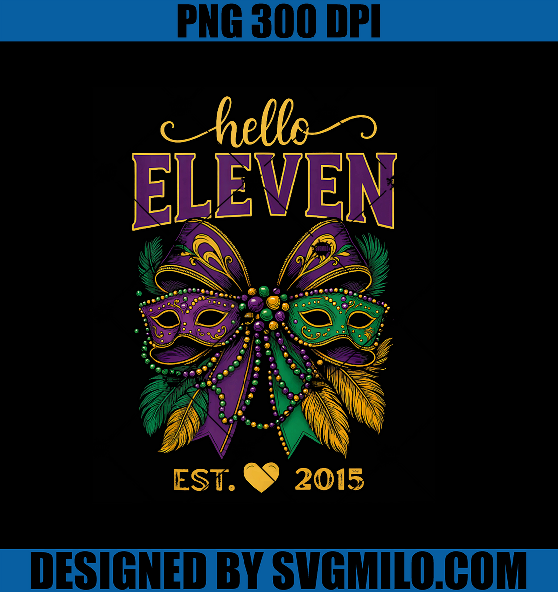 HelloElevenBirthdayPartyMaskAndBow2026PNG_MardiGrasPNGcopy_1200x1200 ...