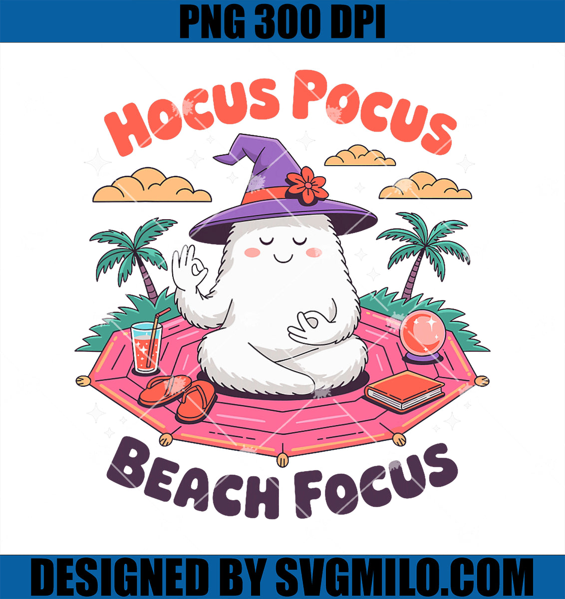HocusPocusBeachFocusPNG_ChillVibesRelaxationSummerweenPNGcopy_1200x1200 ...