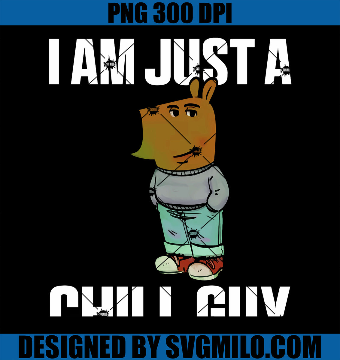 IAmJustAChillGuyInappropriatePNG_FunnyChillGuyMemePNGcopy_1200x1200.jpg ...