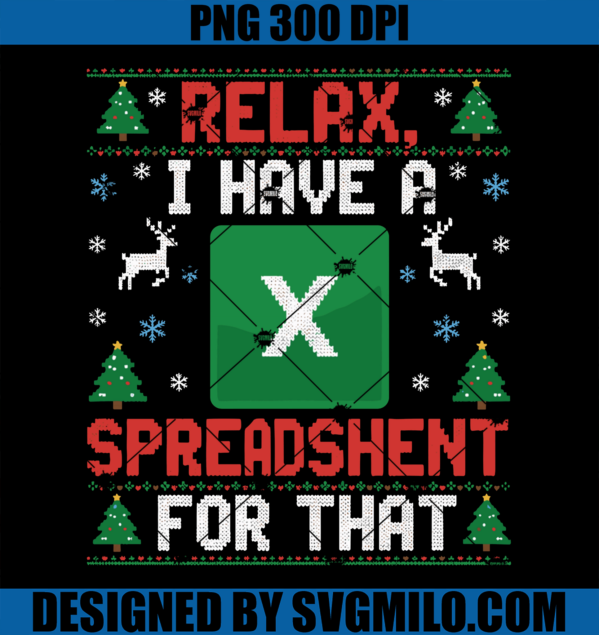 I Have A Spreadsheet For That PNG, Christmas Ugly Sweater Excel PNG