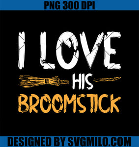 I Love His Broomstick PNG, I Love Her Pumpkins PNG