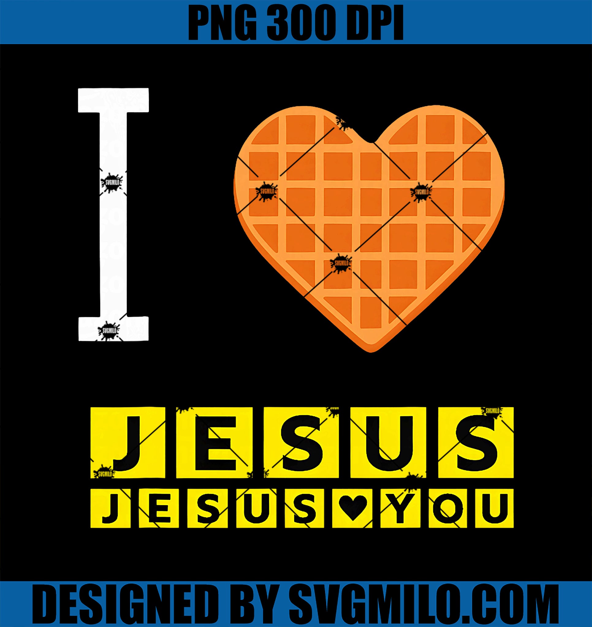 I Love Jesus Waffle Heart PNG, Funny Christian Breakfast PNG