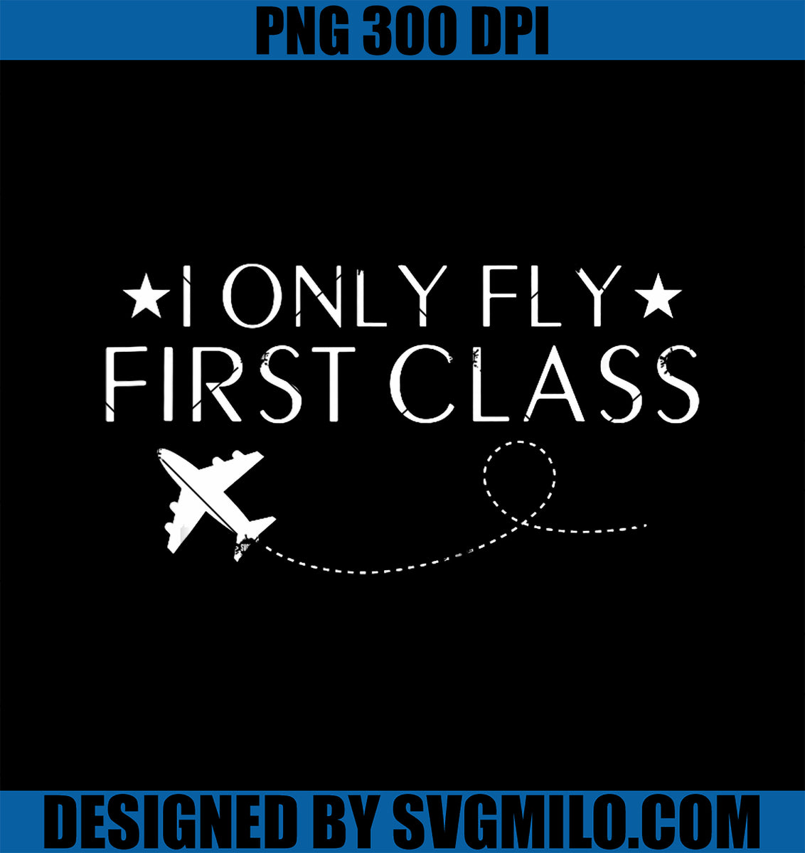 IOnlyFlyfirstclassQuoteforaFirstclassTravellerPNGcopy_1200x1200.jpg?v ...