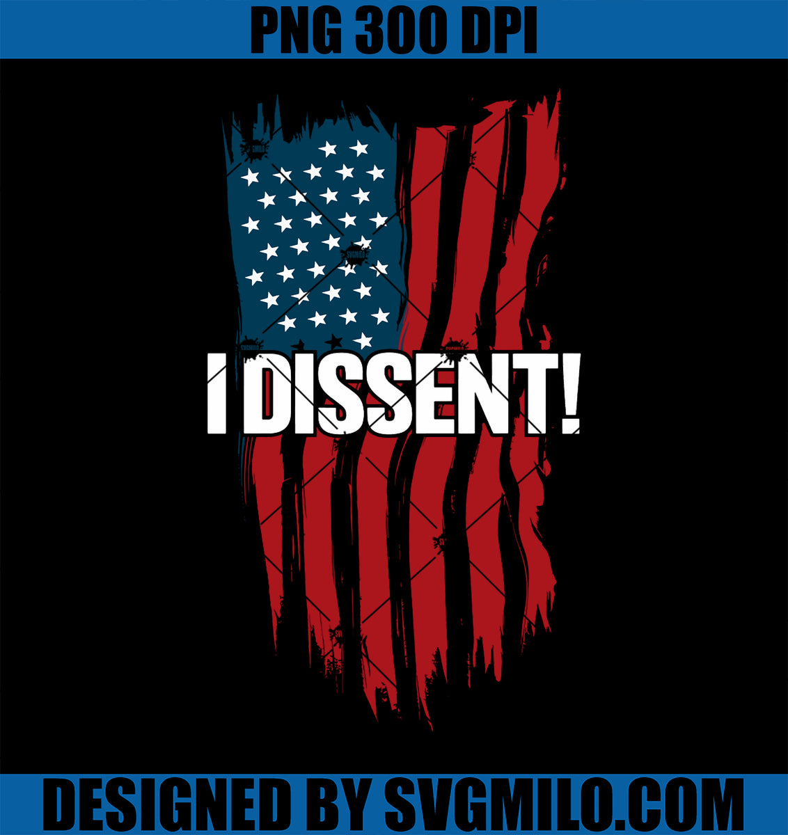 I_Dissent_PNG_Vote_Blue_To_Save_Democracy_Fight_Facism_Flag_PNG_copy ...