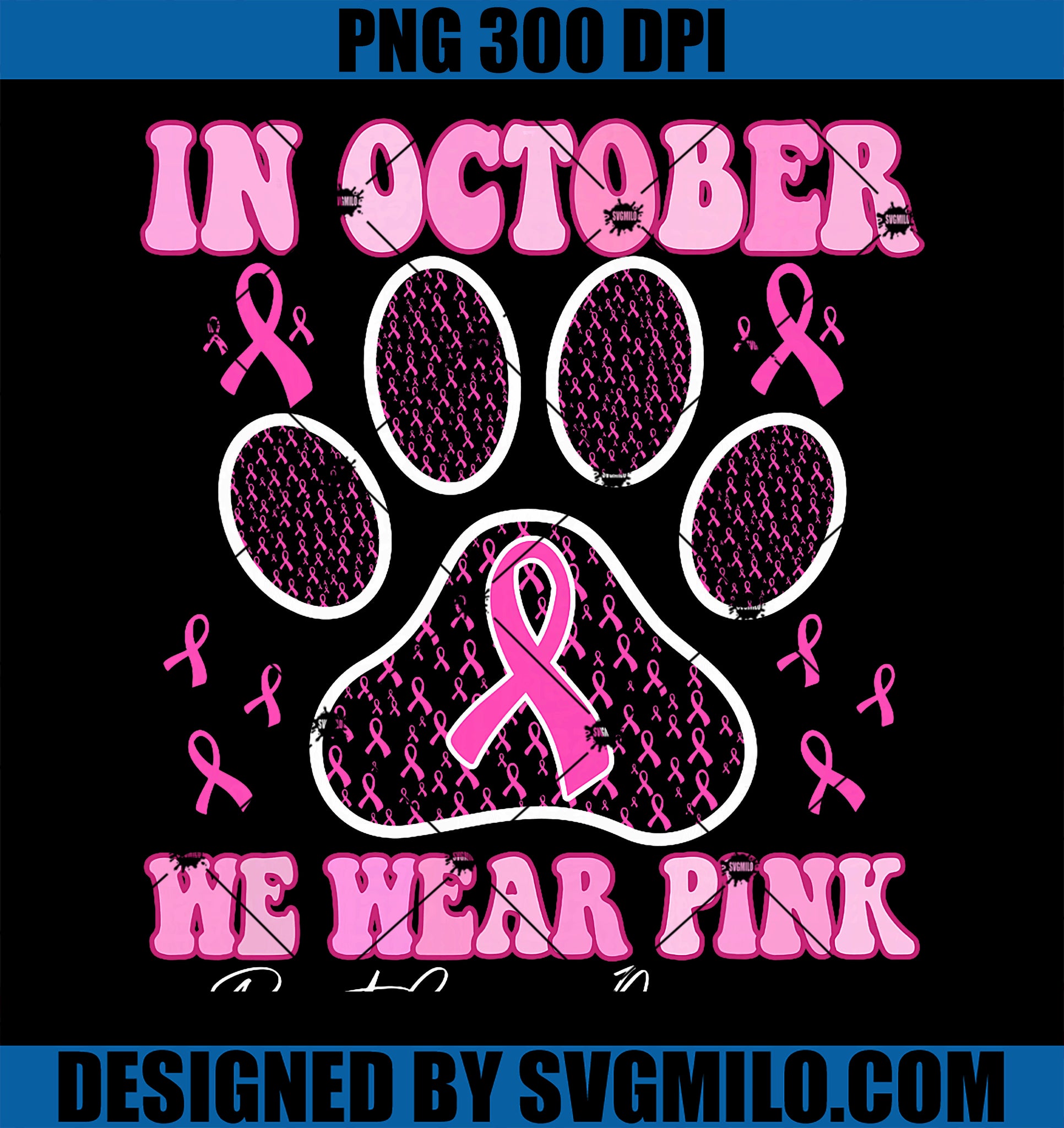 In October We Wear Pink PNG, Dog Cat Paw Breast Cancer Awareness PNG