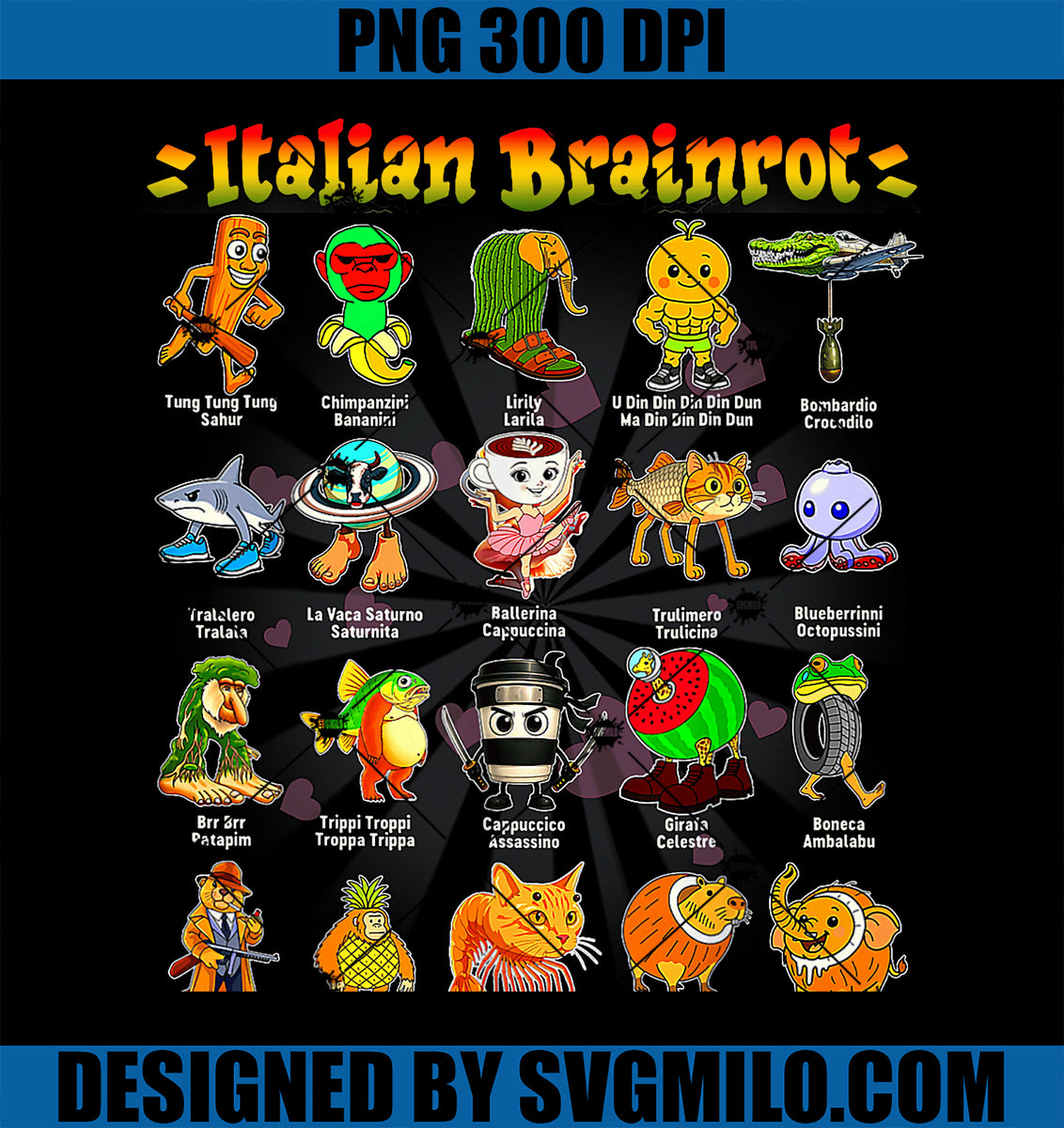 ItalianBrainRotItalianBrainrotPNG_FunnyMemesPNGcopy_1200x1200.jpg?v ...