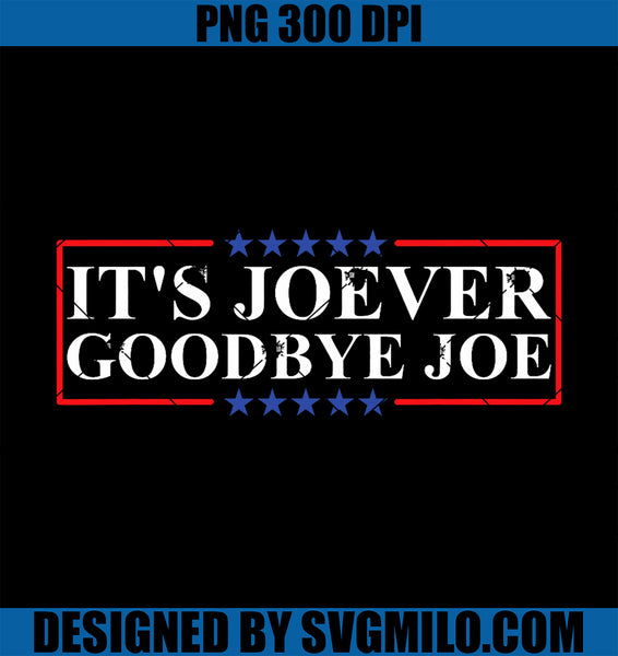 Its_Joever_Goodbye_Joe_PNG_President_Biden_Drops_Out_of_Race_PNG_copy ...