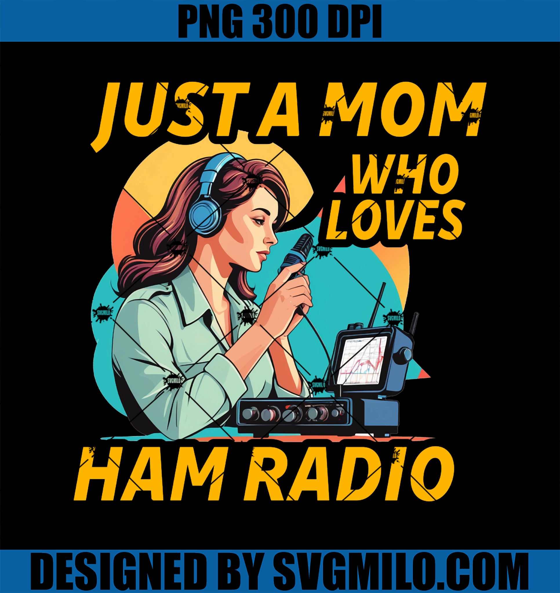 Just a Mom Who Loves Ham Radio PNG