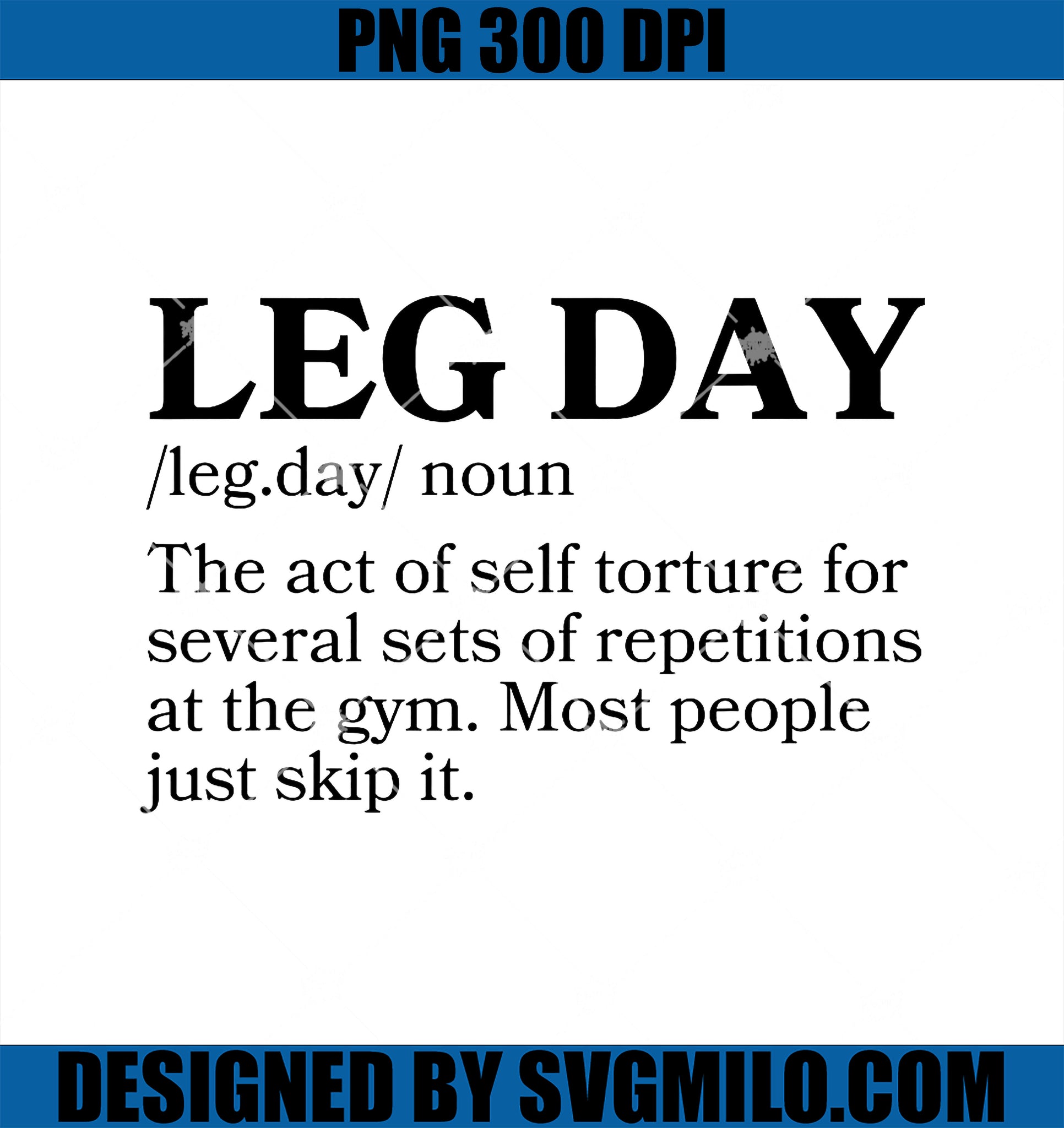 Leg Day Definition PNG, Workout Top Gym Pump Cover PNG