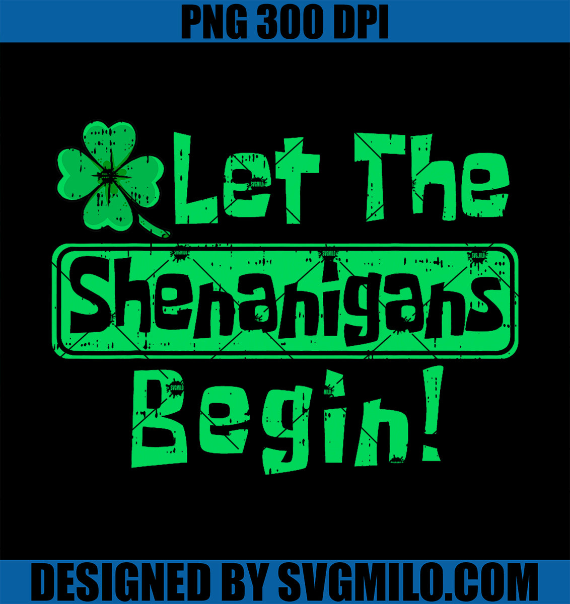 LetTheShenanigansBeginPNGcopy_1200x1200.jpg?v=1710951433