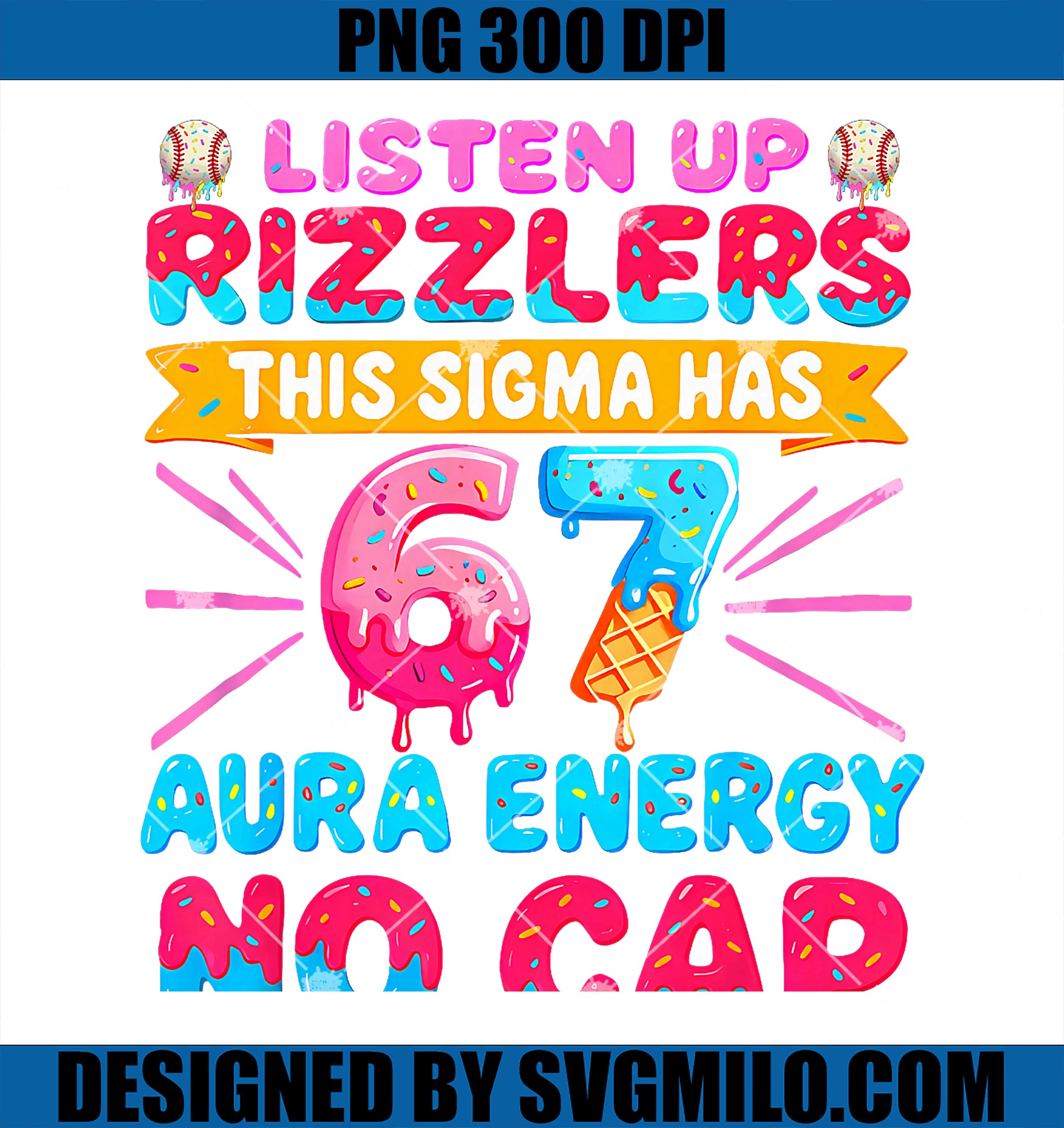 Listen Up Rizzlers This Sigma Has PNG, 67 Aura Energy Six Seven PNG
