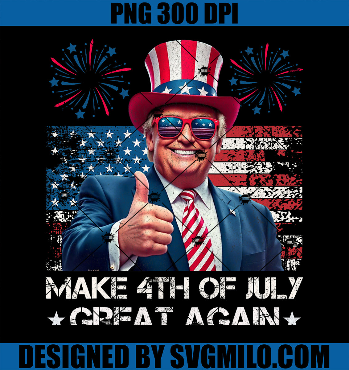 Make4thOfJulyGreatAgainPatrioticPNG_FireworkDonaldTrumpPNGcopy ...