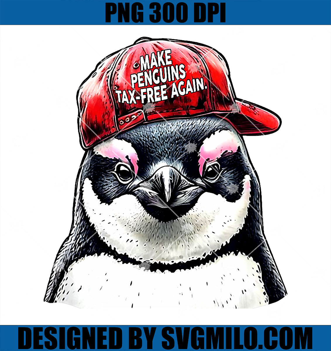 MakePenguinTaxFreeAgainPNG_ResistPenguinsAgainstTrumpPNGcopy_da12ec80 ...