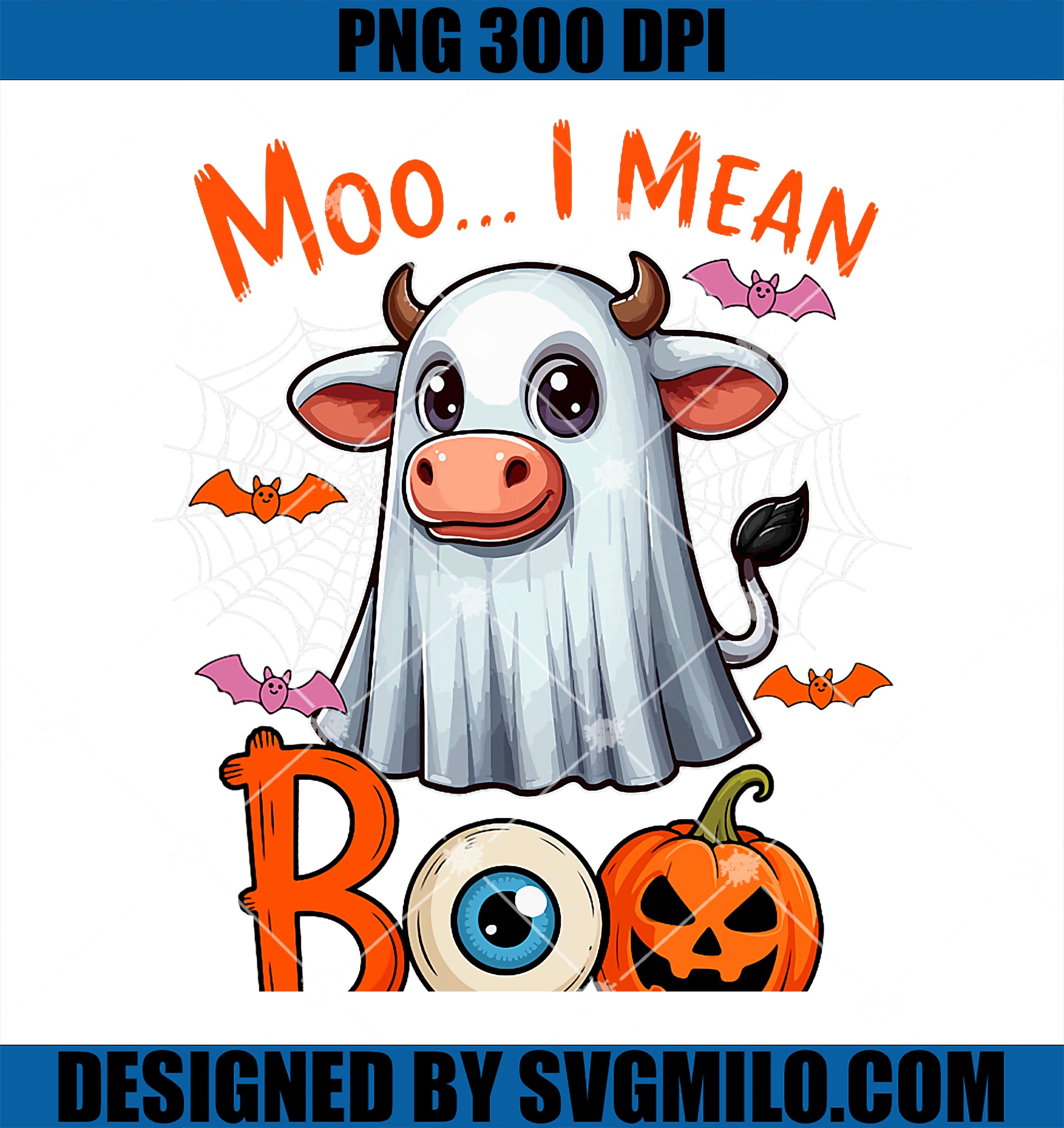 Moo I Mean Boo PNG, Halloween Farmer Cow Cosplay Boo Ghost PNG