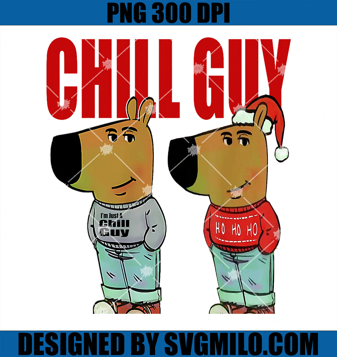 MyNewCharacterIsaChillGuyPNG_MemeCostumeChristmas2024PNGcopy_1200x1200 ...