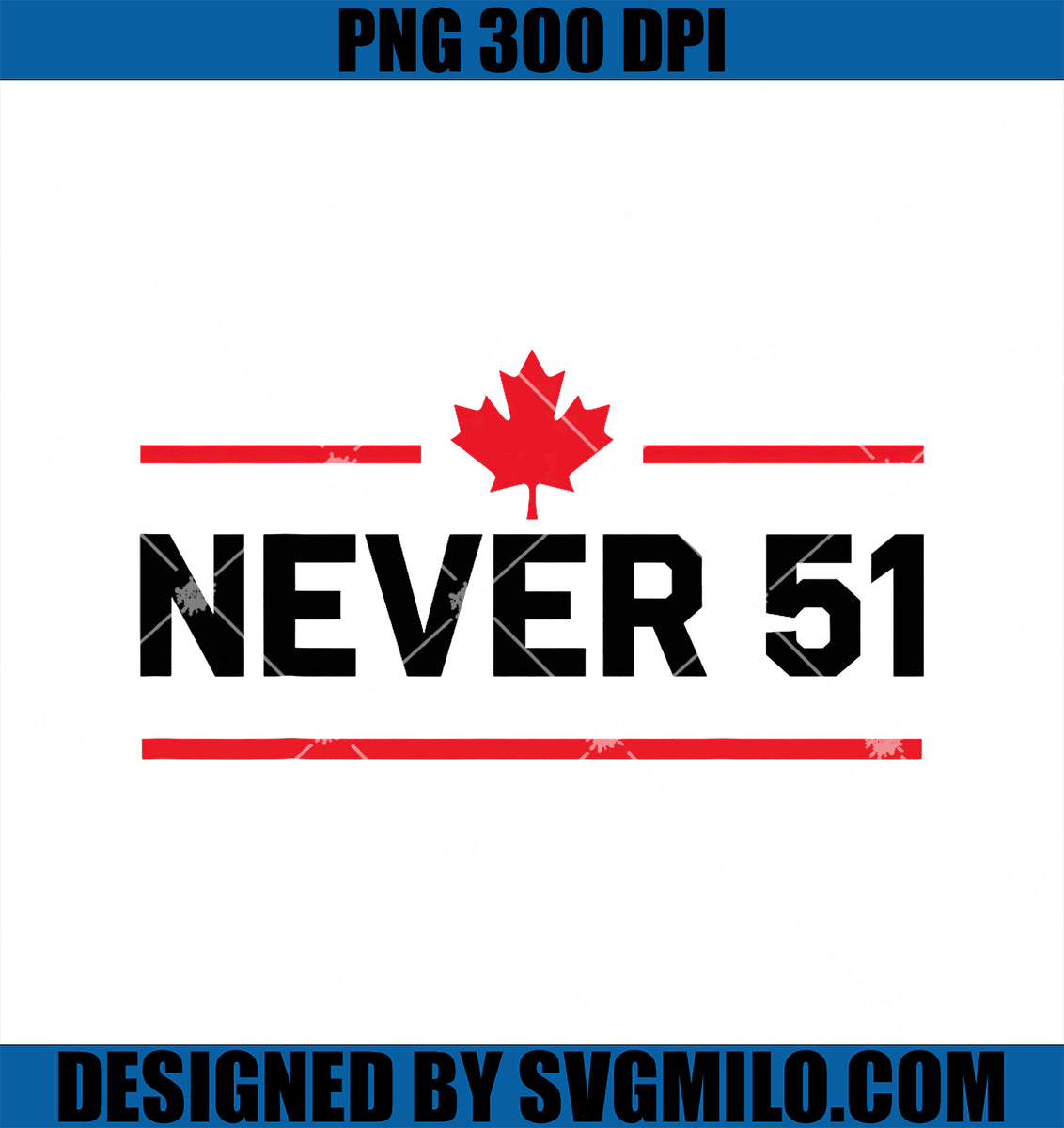 Never51PNG_StStateCanadaFlagPNGcopy_1200x1200.jpg?v=1742307087