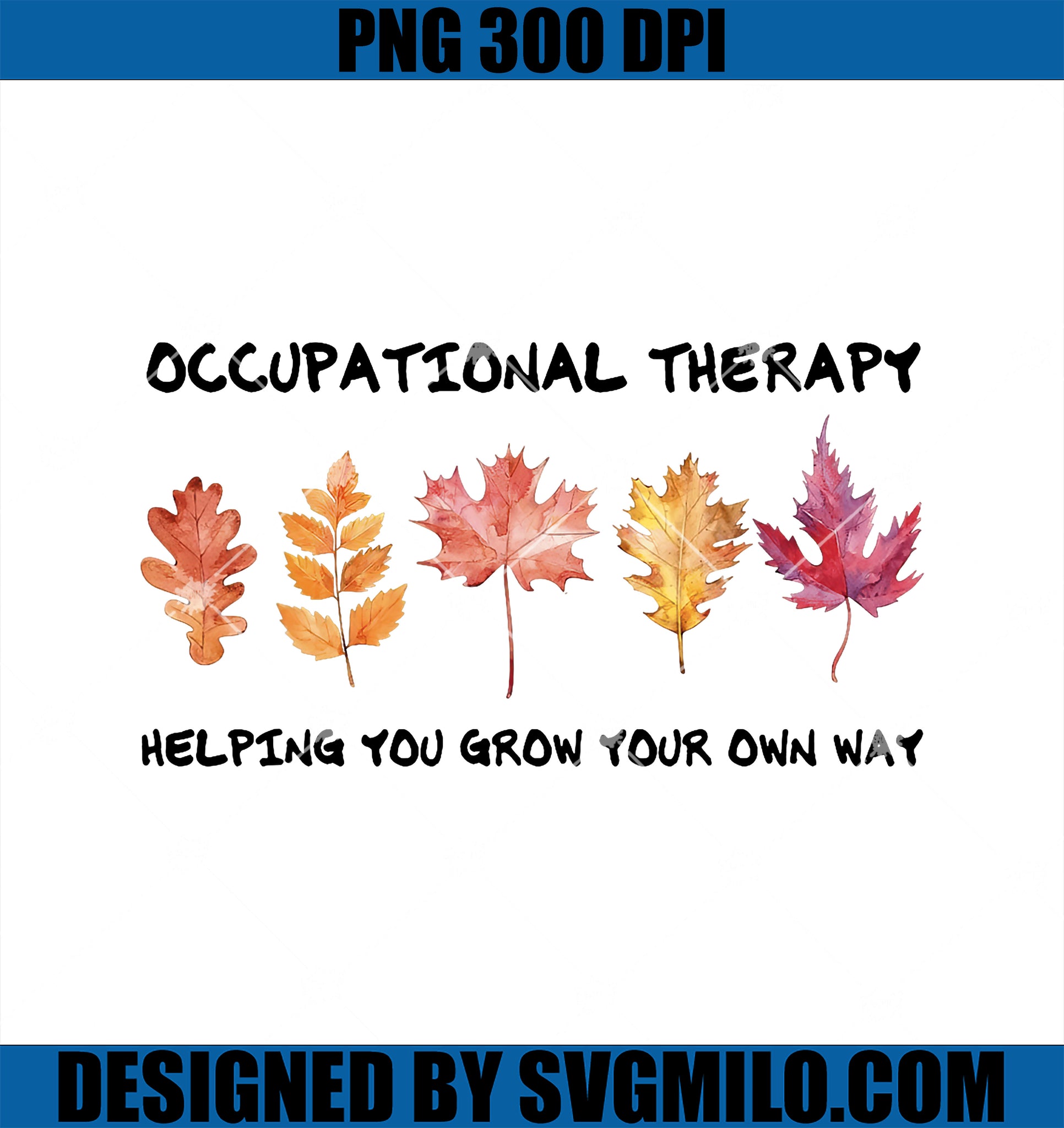 Occupational Therapy PNG, Helping You Grow Your Own Way Therapist PNG