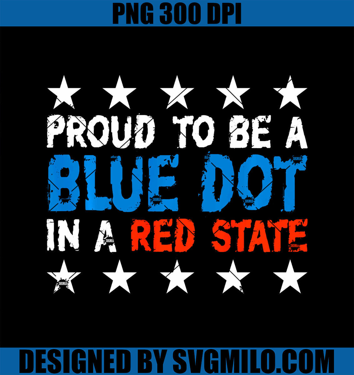 ProudToBeABlueDotInARedStatePNG_VoteKamalaHarris24PNGcopy_1200x1200.jpg ...