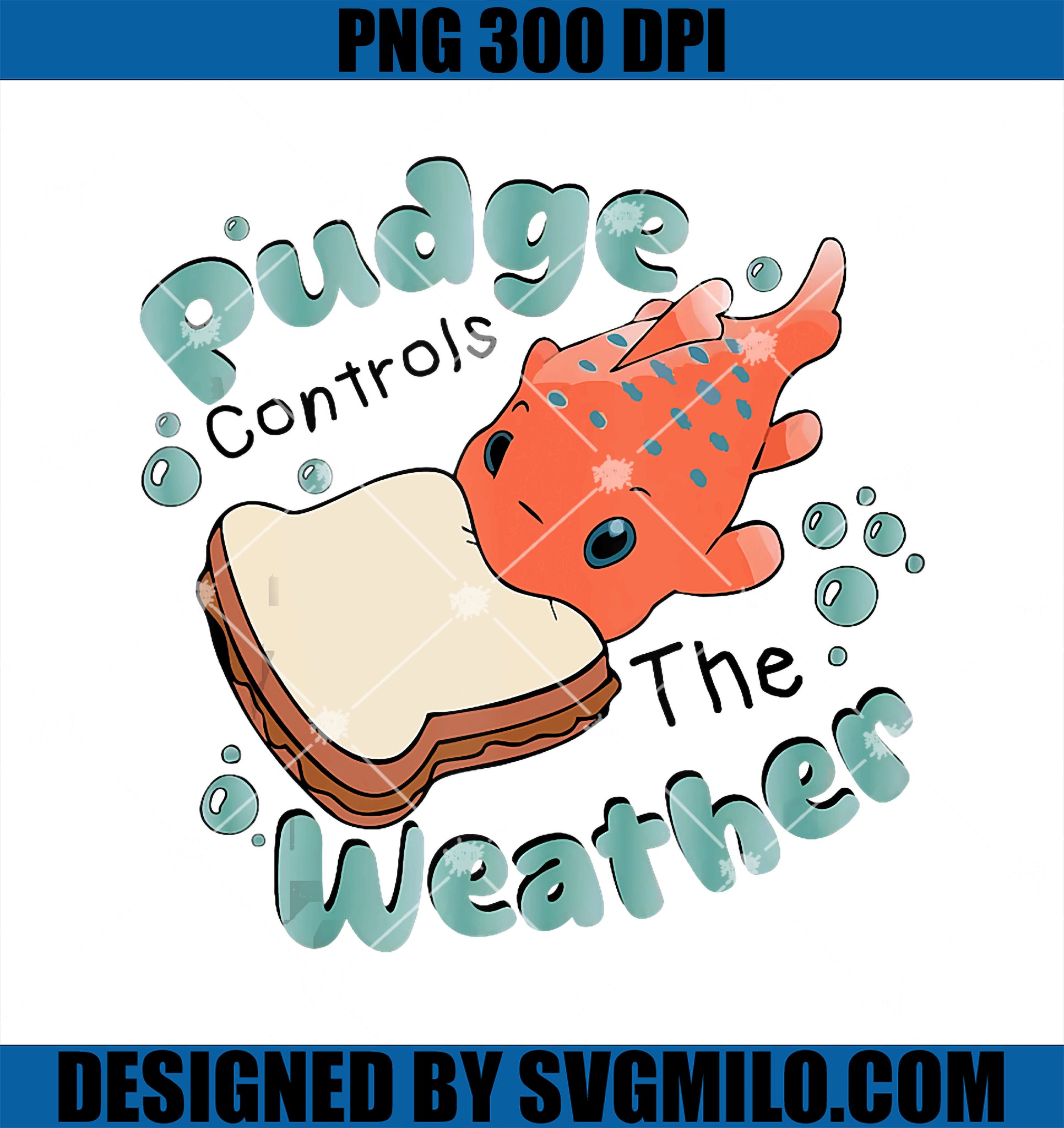 Pudge Controls PNG, The Weather Funny PNG